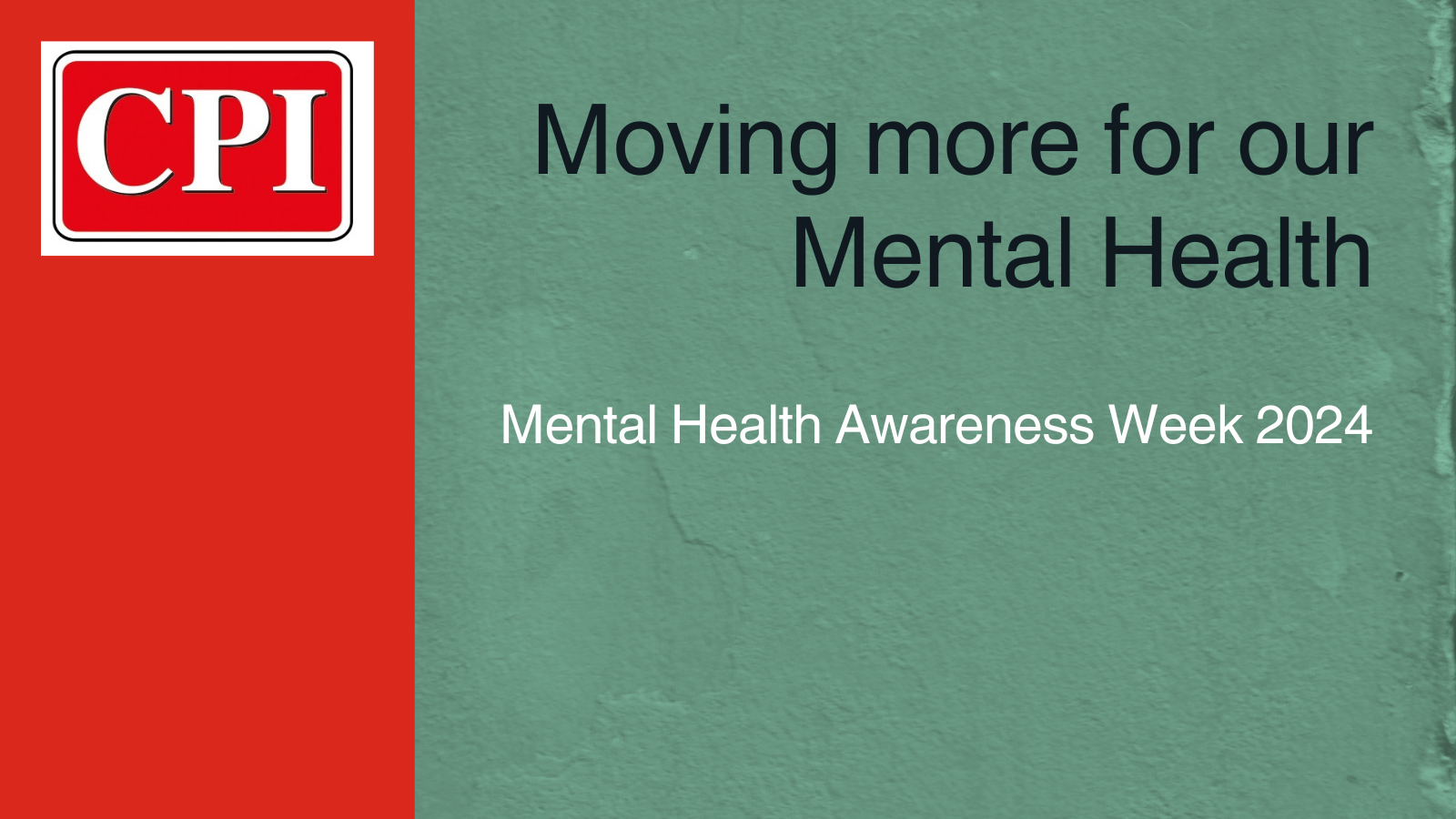CPI ‘Moves’ to support Mental Health Awareness Week · CPI Mortars ltd